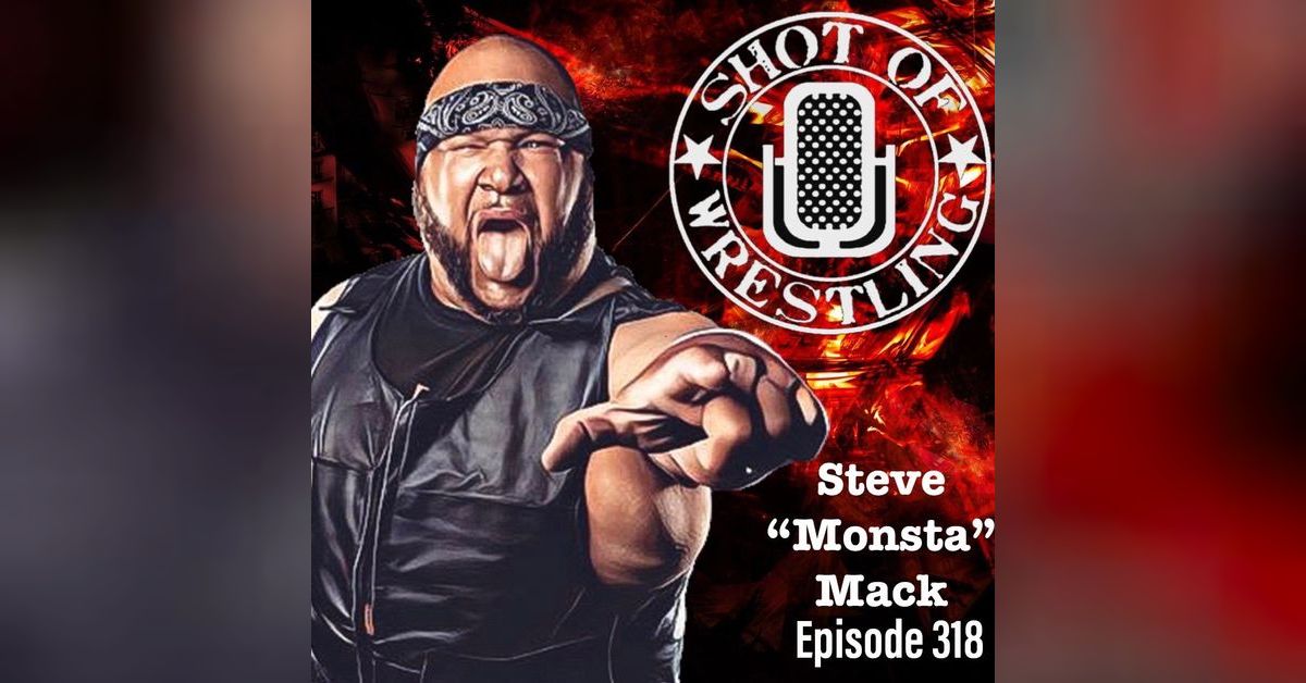 Episode 318: Monsta Mack Interview | Sasha Banks In NJPW | Ricky Starks ...
