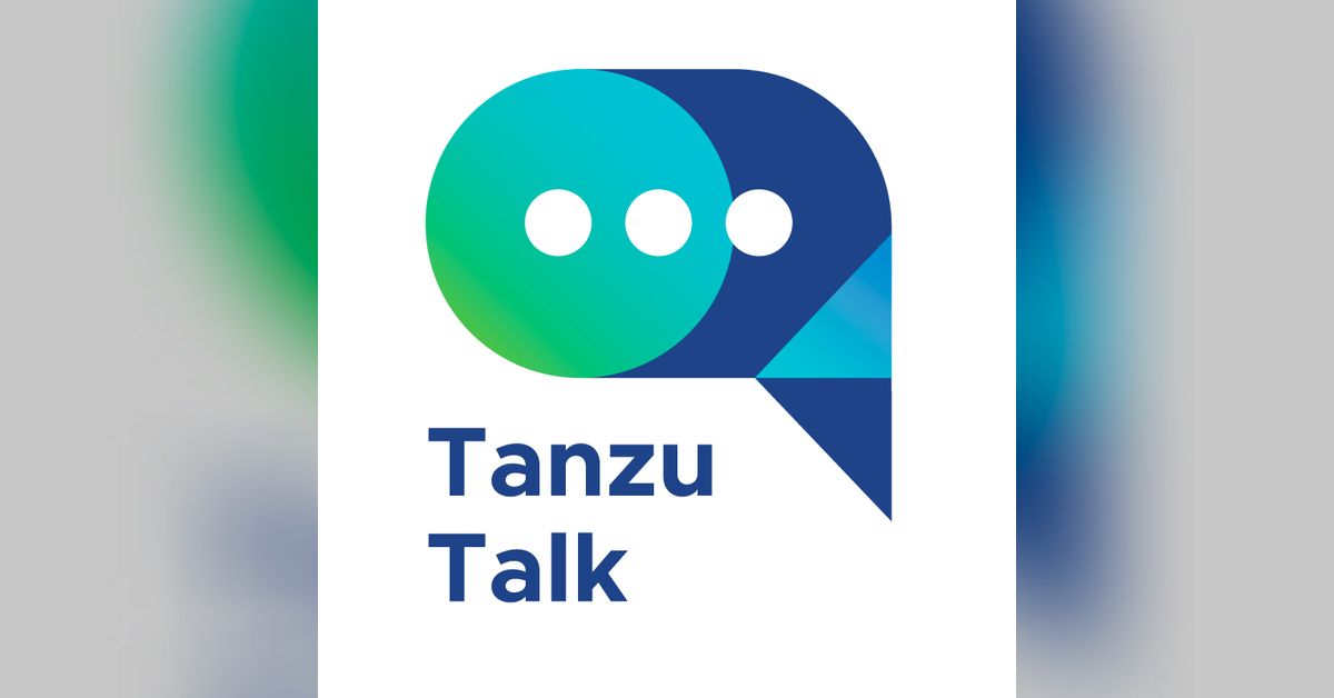 Tanzu Talk | VMware Tanzu