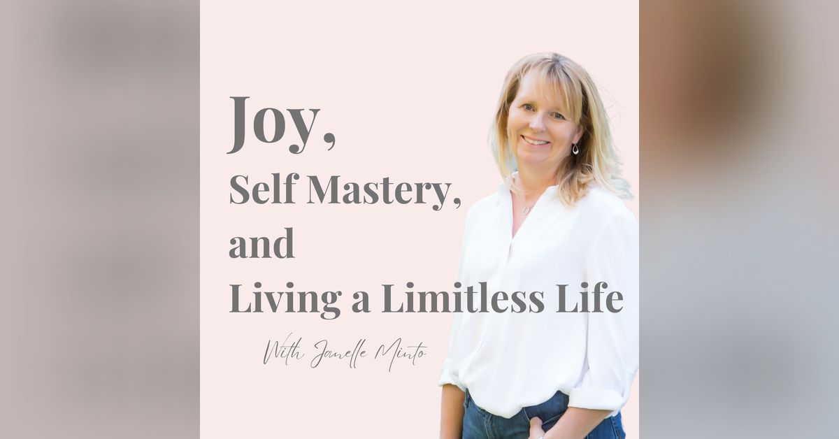 Four Pathways to More Joy and Vitality After 50 | Joy, Self Mastery, and Living a Limitless Life