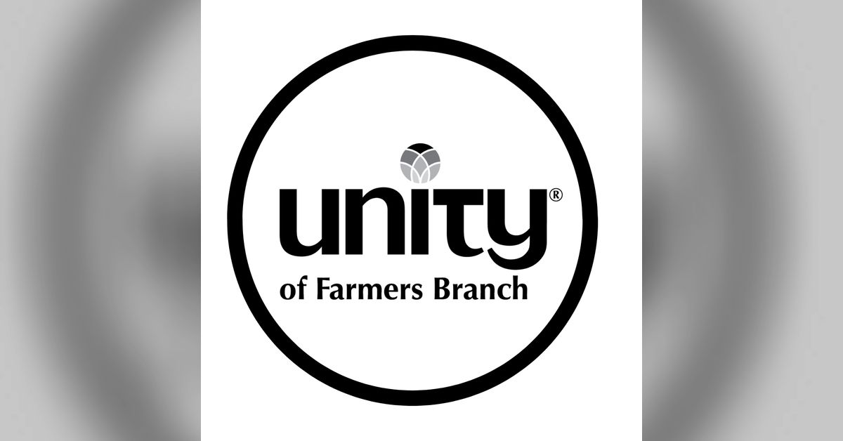 Unity of Farmers Branch (Formerly The Church Of One Love) | Unity of ...
