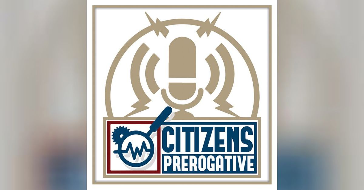 Citizens Prerogative | a podcast by Citizen Do Good