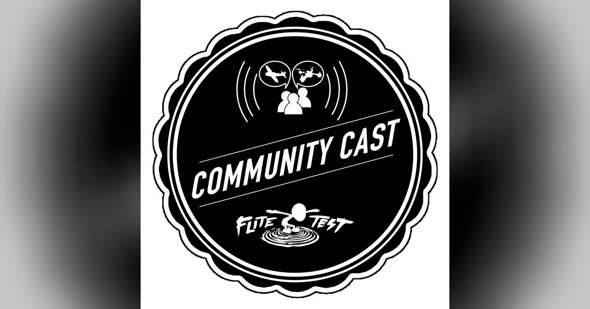 Flite Test Community Podcast | Flite Test Community Podcast