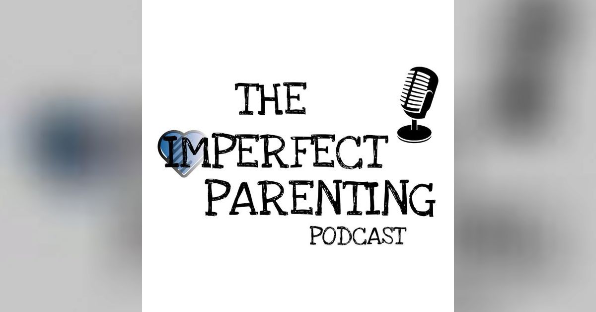 Episode 54 - What to do when a child feels less than another child | The Imperfect Parenting Podcast