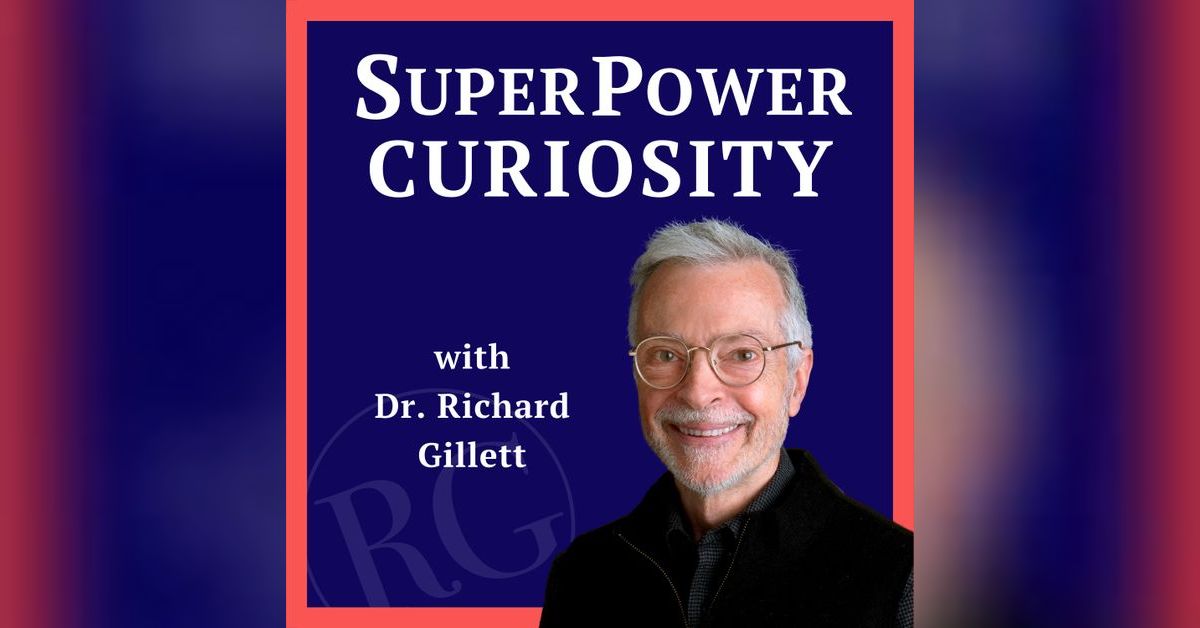 15. The Liberating Power of Curiosity | SuperPower Curiosity