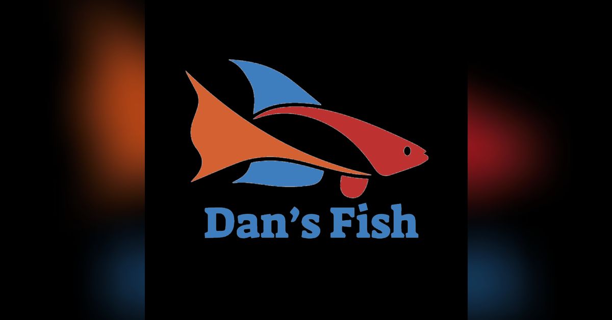Dan’s Fish Podcast - Ep. 129 | Free Listening on Podbean App