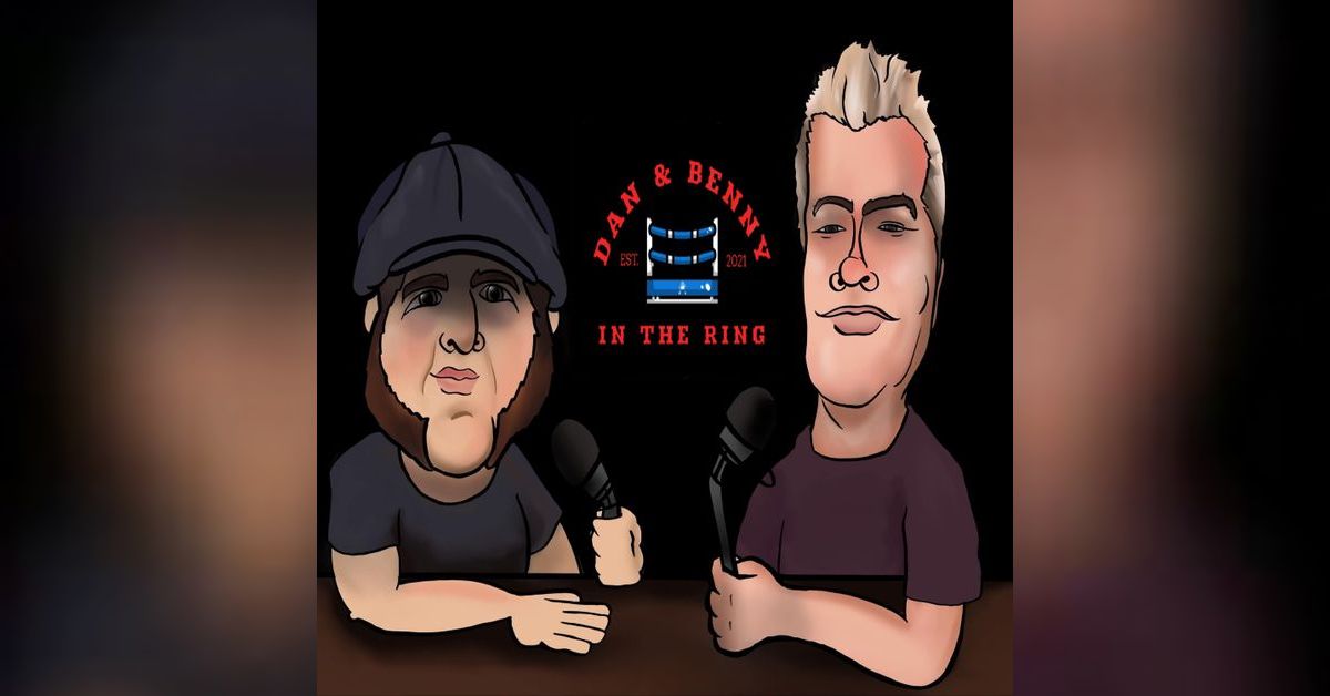 Dan and Benny In the Ring | Dan Sebastiano & Benny Scala