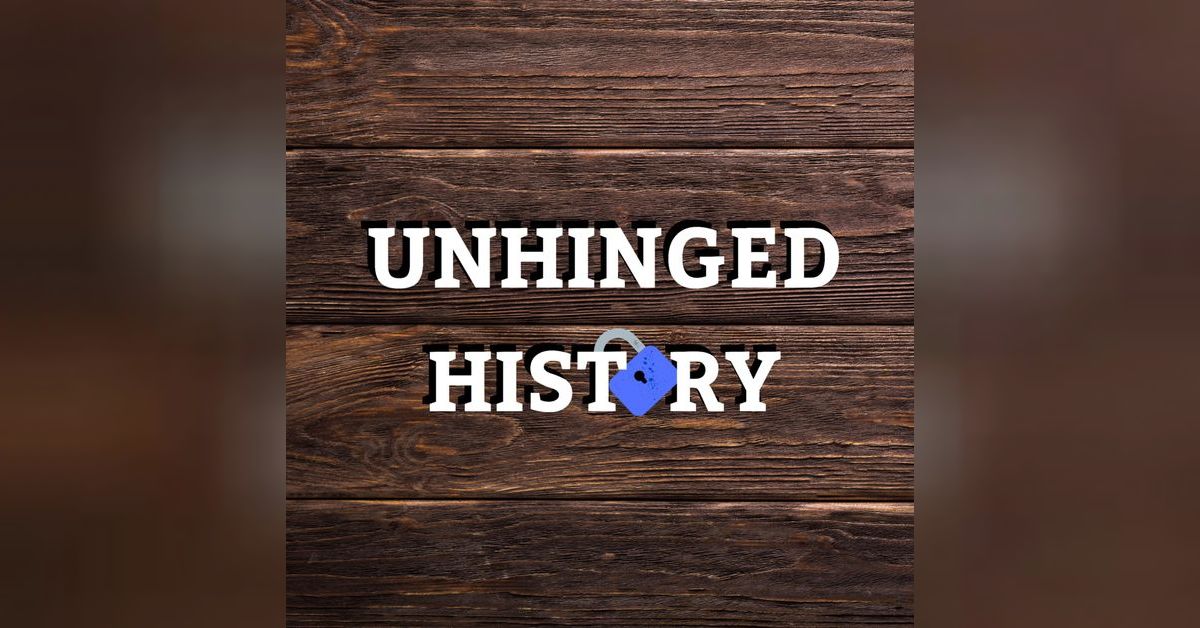 Episode 71 | Dammit Disney | Unhinged History