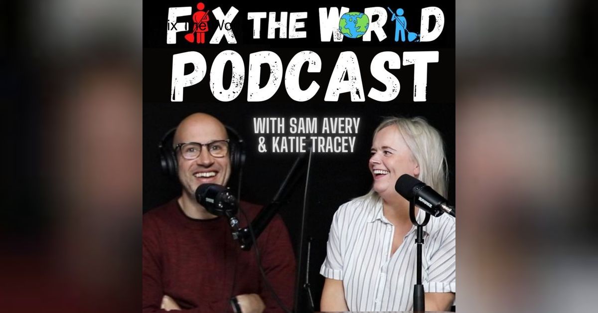 Fix The World | Sam Avery