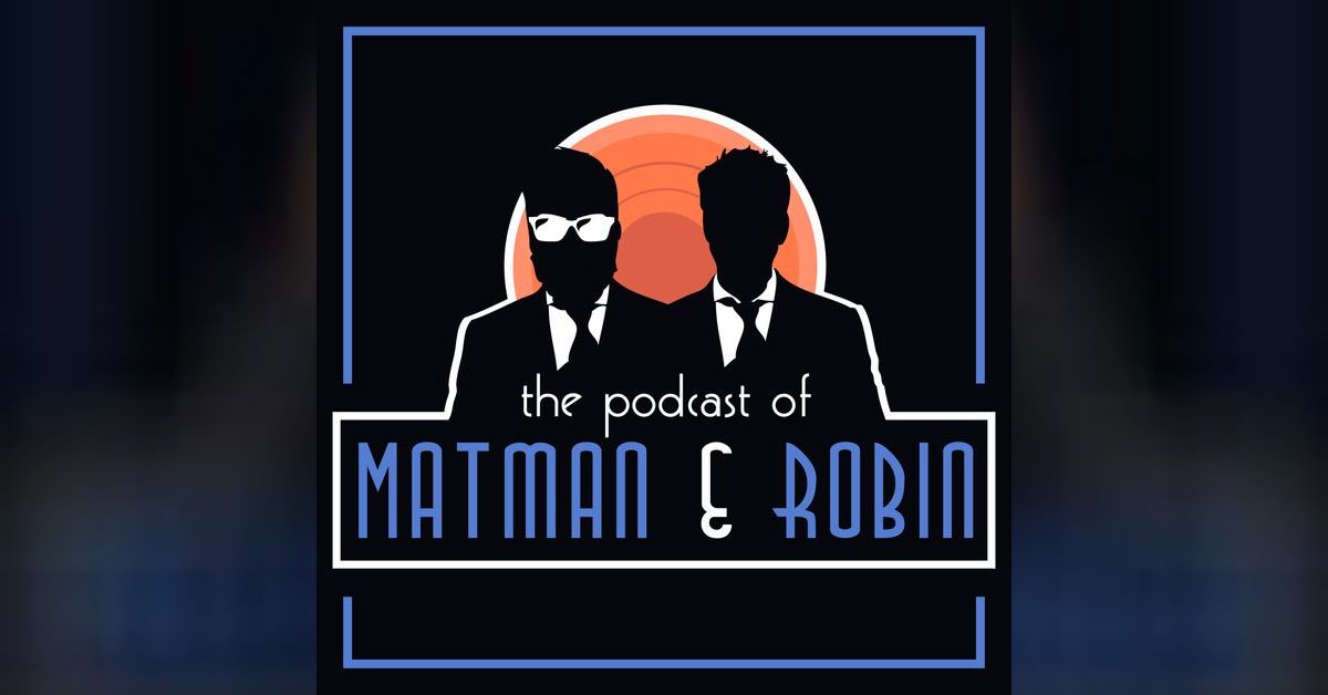 Matman & Robin | Matman & Robin
