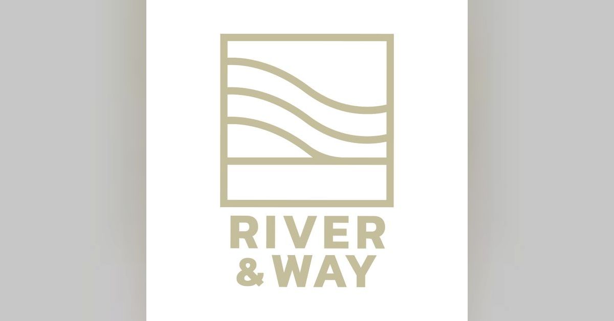 River & Way | River & Way