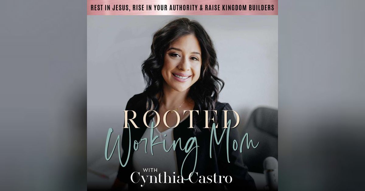 Rooted Working Mom, How to Mother God’s Way, Faith-Led Mom Coach ...