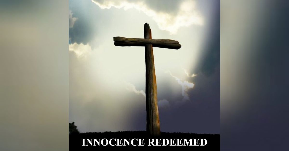 Understanding Endurance & Many Trials | Innocence Redeemed