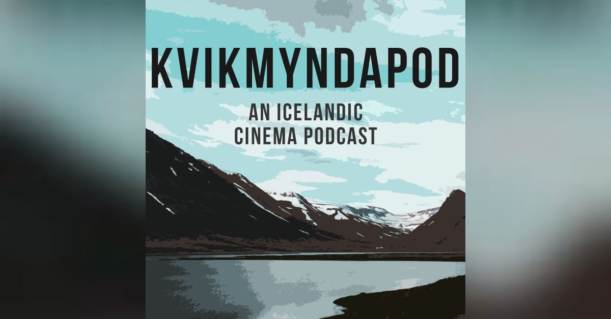 Touch (2024) Snerting | Kvikmyndapod: An Icelandic Cinema Podcast