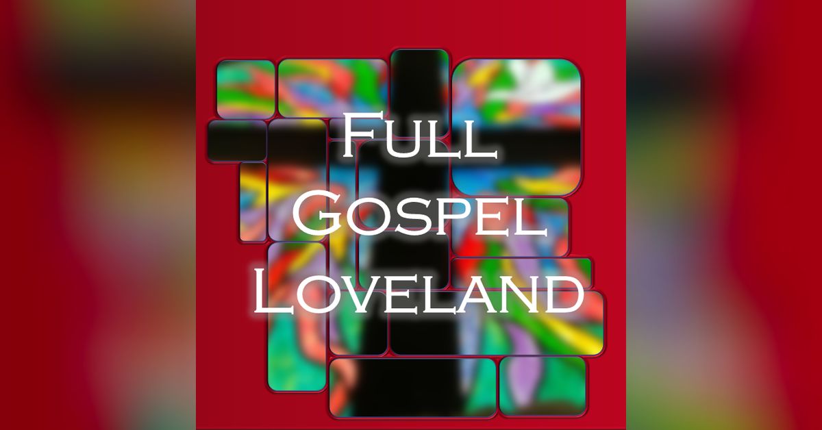 Full Gospel Loveland Podcast - March 24th Sunday Morning Service | Free ...
