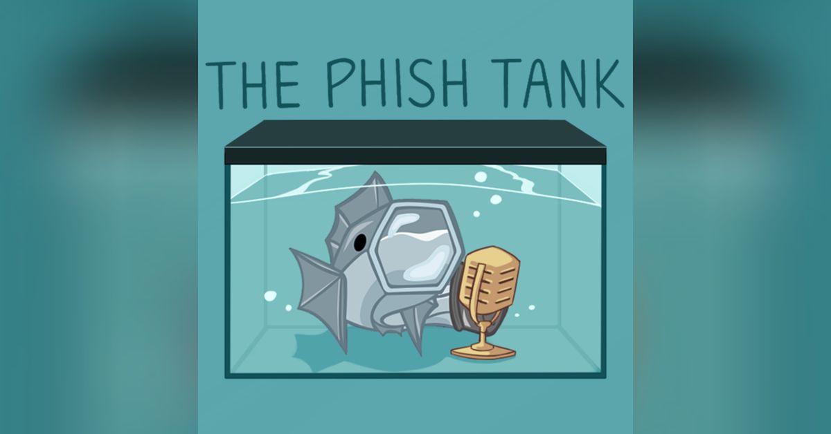 THE PHISH TANK | SALTY PHISH