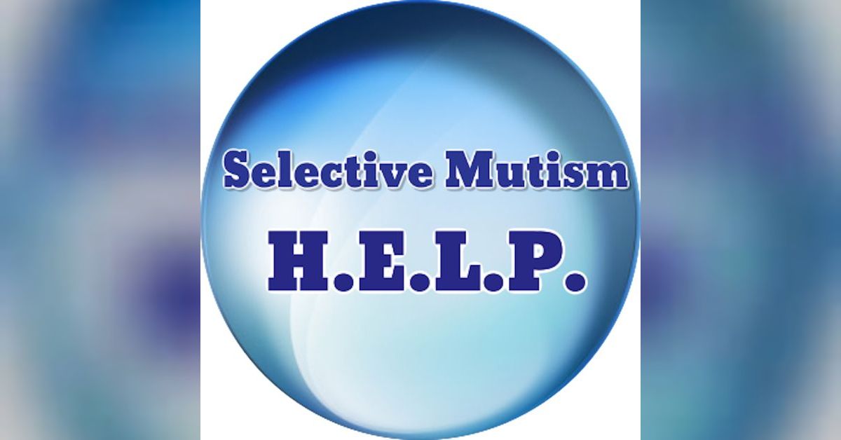 Selective Mutism Therapy Options | Selective Mutism HELP