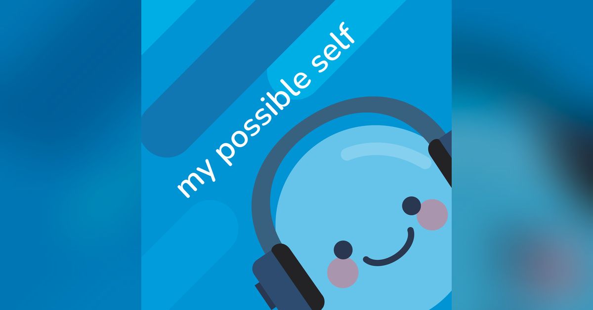 My Possible Self | Your free mental health and wellness app