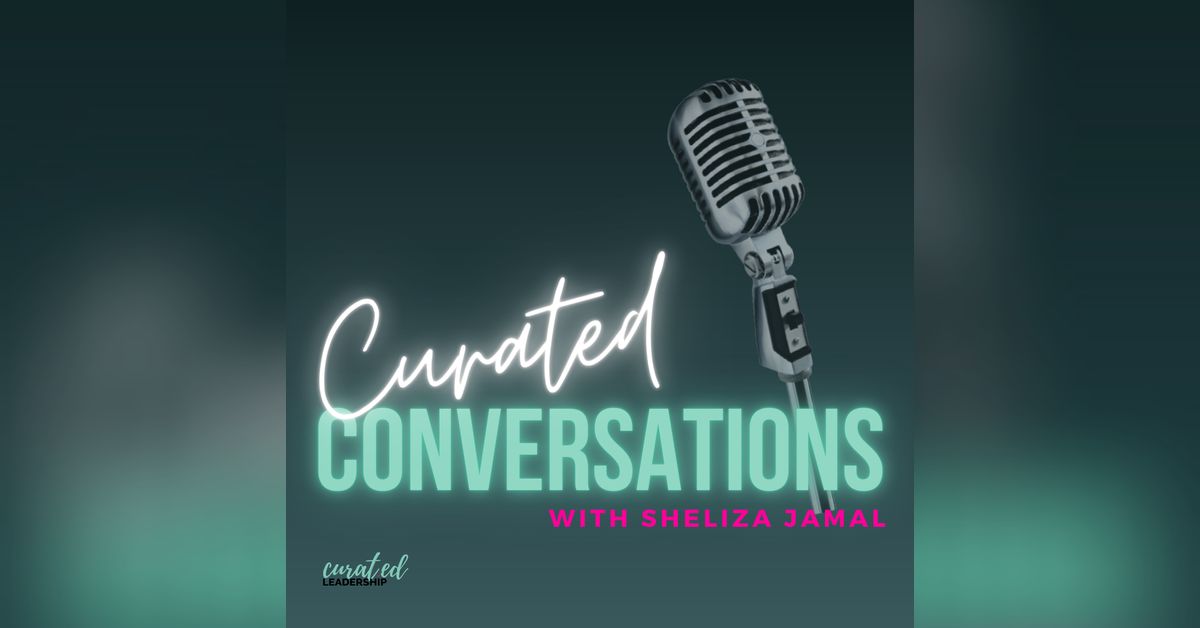 Curated Conversations | Curated Leadership