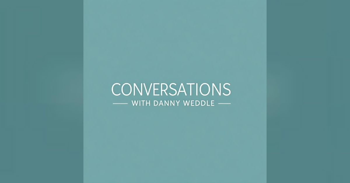 Episode 10 Ronnie Lyons, Part 1 | Conversations with Danny Weddle