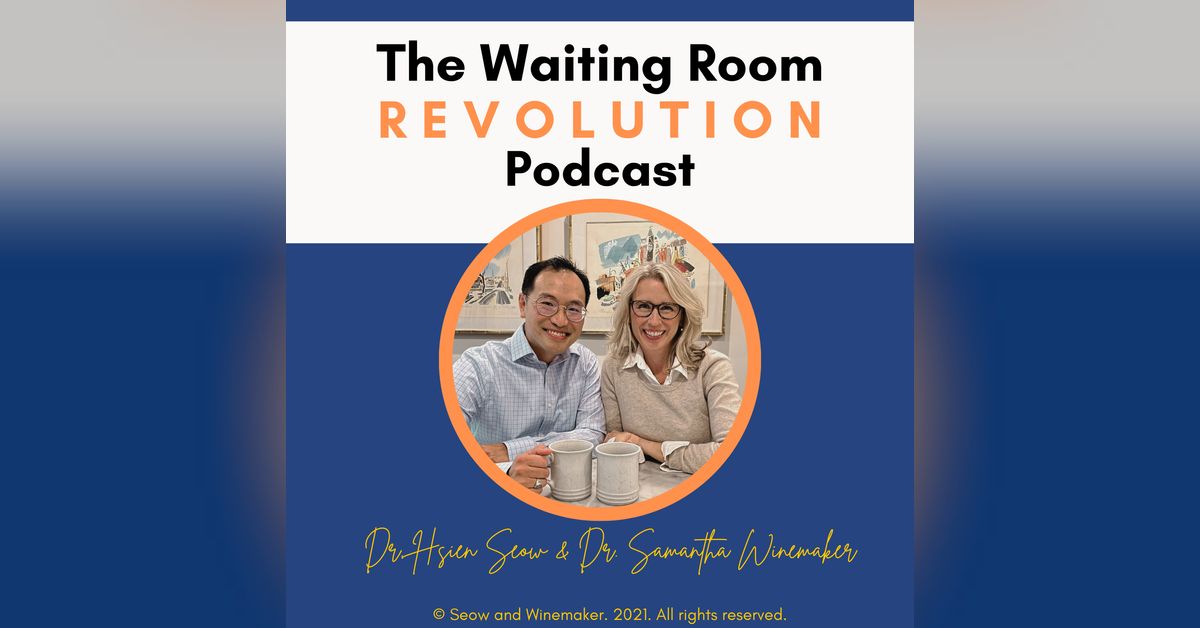 The Waiting Room Revolution | Hsien Seow and Samantha Winemaker