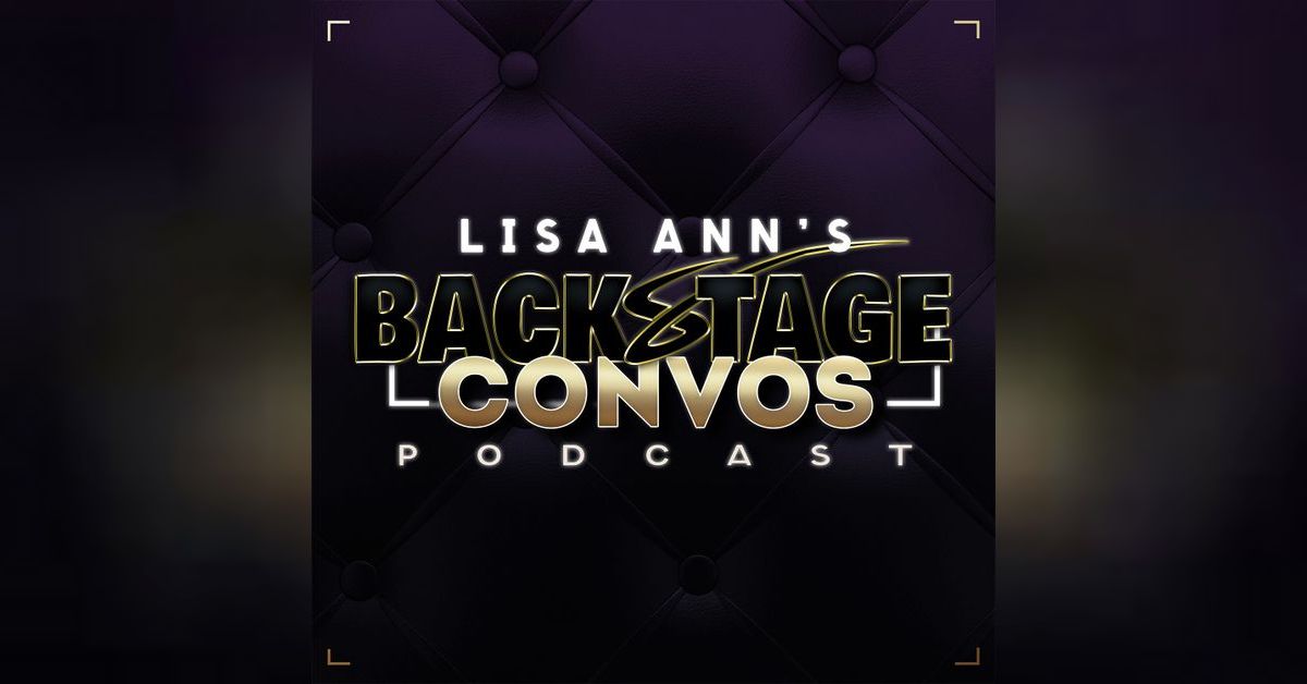 A Conversation with Lisa Ann Vol. 3: Reliving Old Stories | Backstage ...
