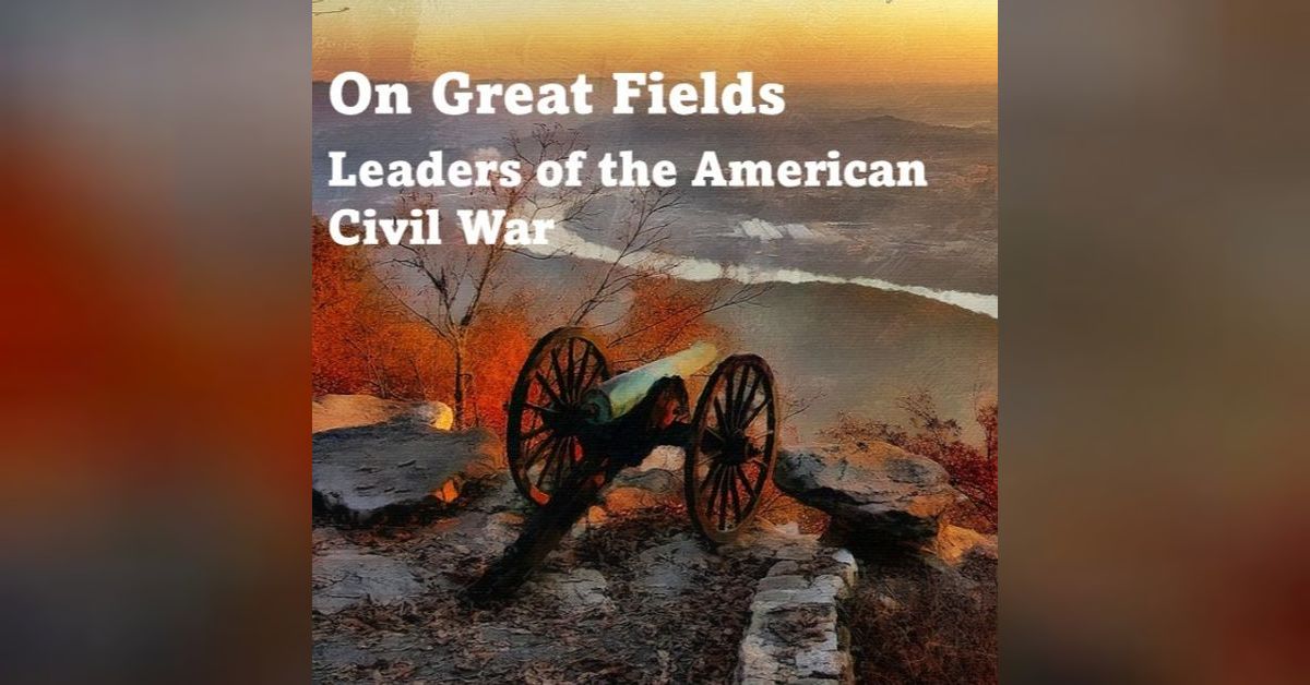 Page 3 | On Great Fields: Leaders of the American Civil War