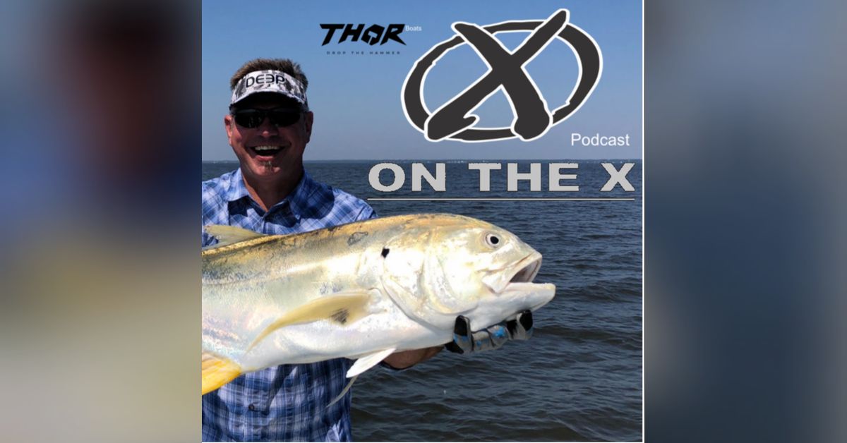 On The X - Fishing, Waterfowl & More | J. Paul Jackson - Thor Boats, LLC