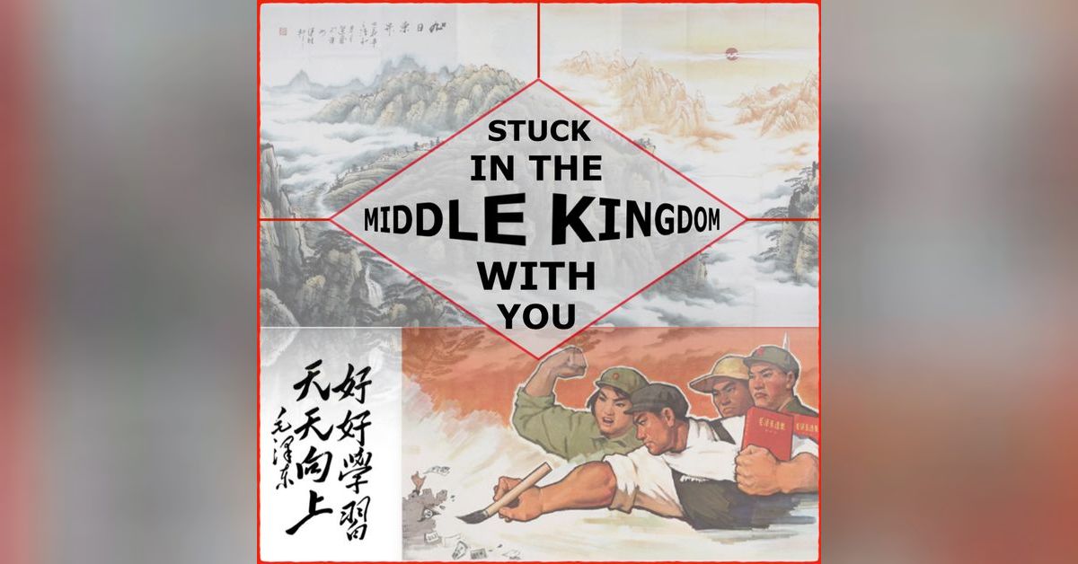 #50 | Farewell Drinks | Stuck in the Middle Kingdom with You