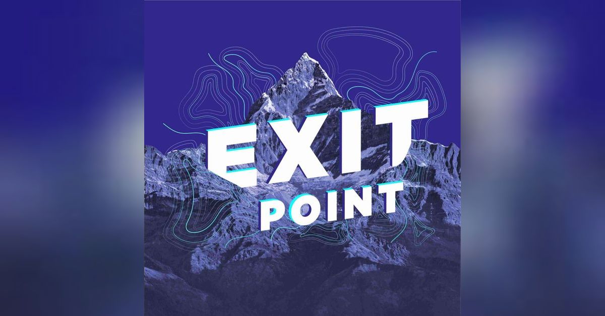 Exit Point | Exit Point