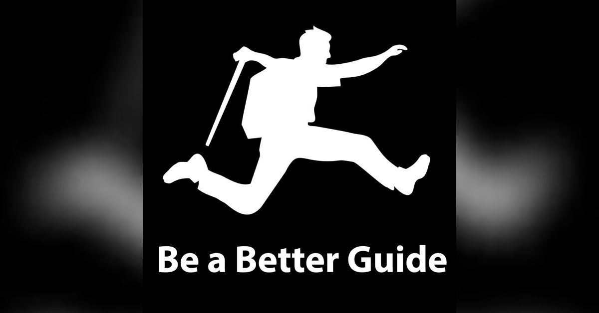 Page 2 | The Be a Better Guide Podcast