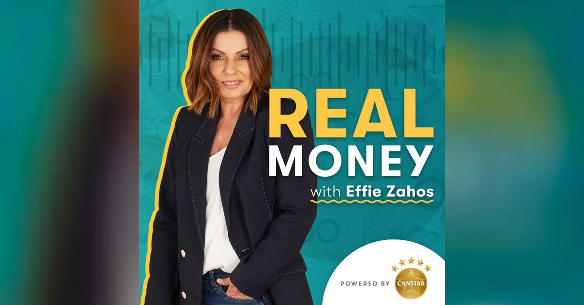 Real Money with Effie Zahos | Effie Zahos, Powered by Canstar