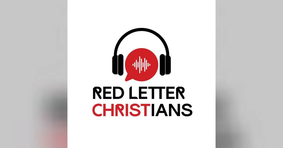 Red Letter Christians Podcast | Red Letter Christians