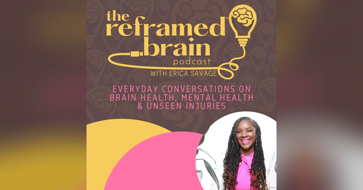 The Reframed Brain | Erica Savage