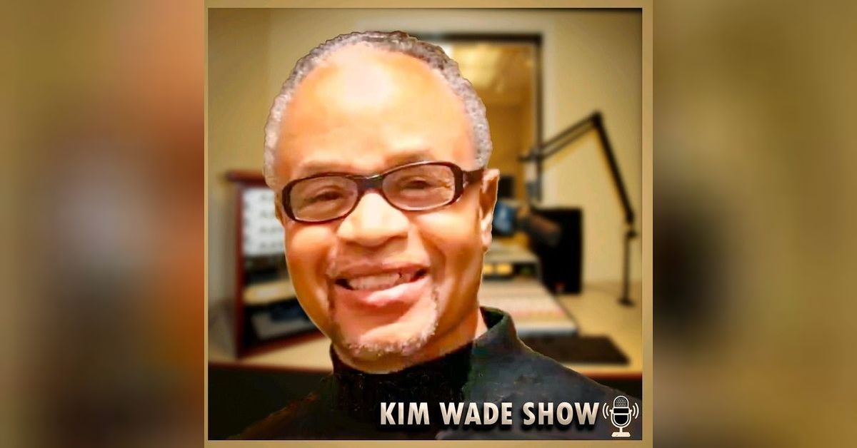 The Kim Wade Show | Kim Wade