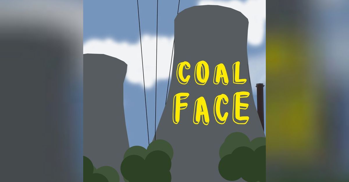 Coal Face | Josie Hess and Stephanie Sabrinskas