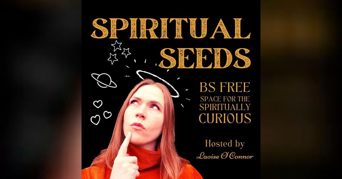 Welcome to the Spiritual Seeds Podcast | Spiritual Seeds Podcast