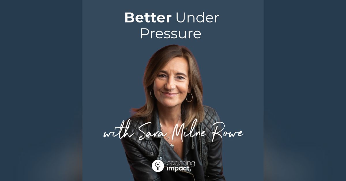Better Under Pressure | Sara Milne Rowe