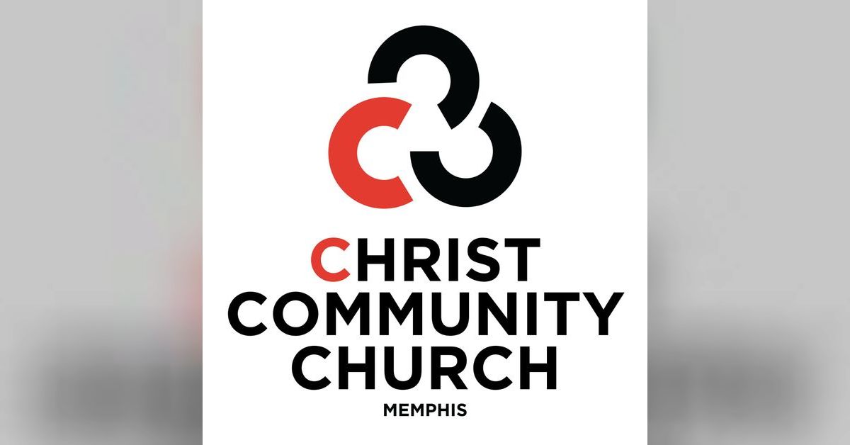 CHRIST COMMUNITY CHURCH MEMPHIS | CHRIST COMMUNITY CHURCH MEMPHIS