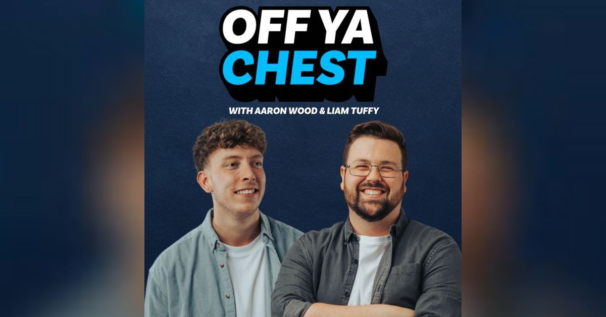 WE'VE MADE CHANGES! | Off Ya Chest | Off Ya Chest Podcast