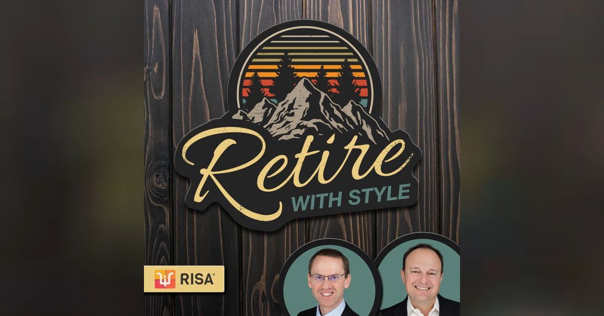 Retire With Style Podcast - Episode 187: Couples, Roths, and SPIAs- Oh ...