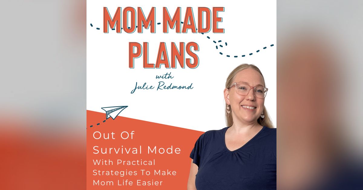 Mom Made Plans - Intentional Motherhood | Julie Redmond - Intentional ...