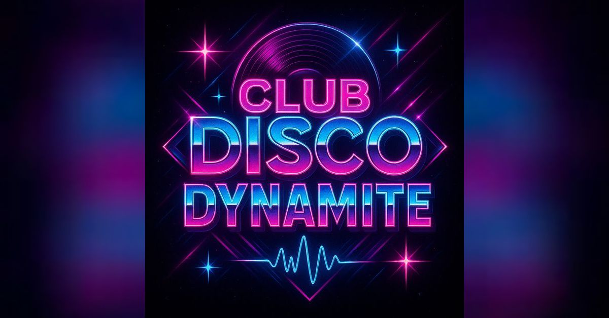 Club Disco Dynamite | DJ Valentino Rose