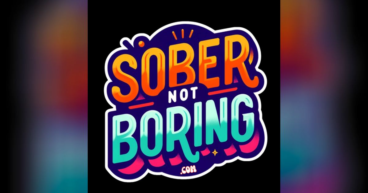 Sober Not Boring | Robert J. Woldhuis