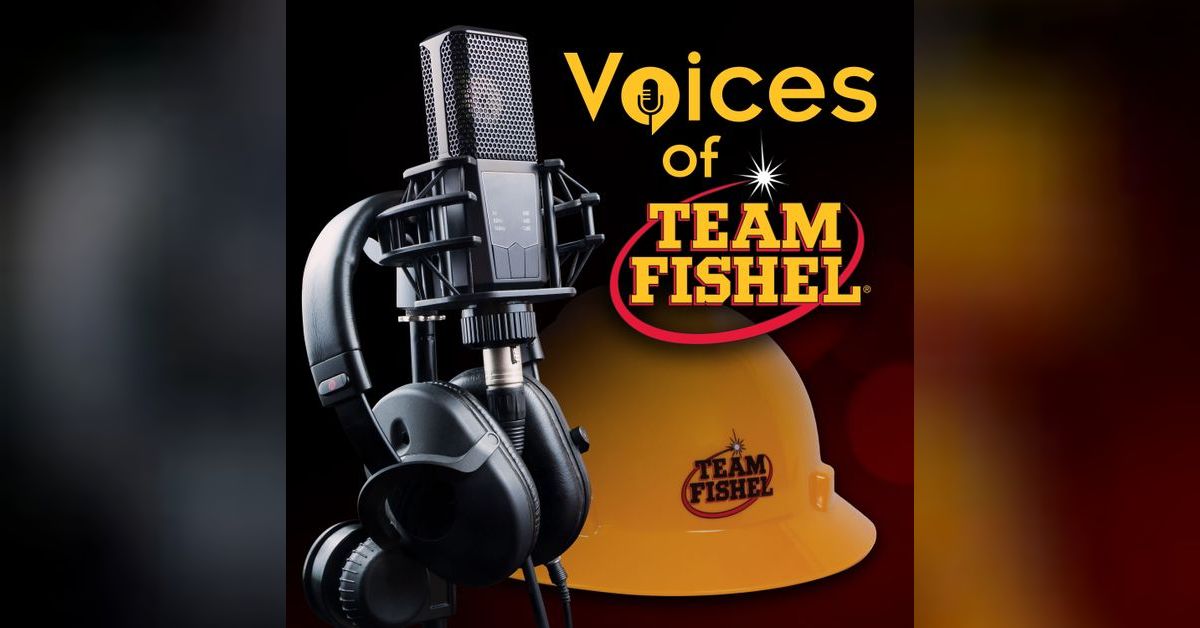 Voices of Team Fishel Podcast | Team Fishel