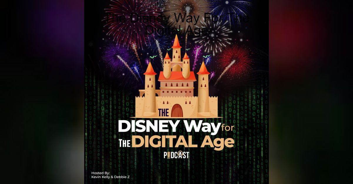 E6: Touchpoints: The Anatomy of Your Digital Ecosystem | The Disney Way ...