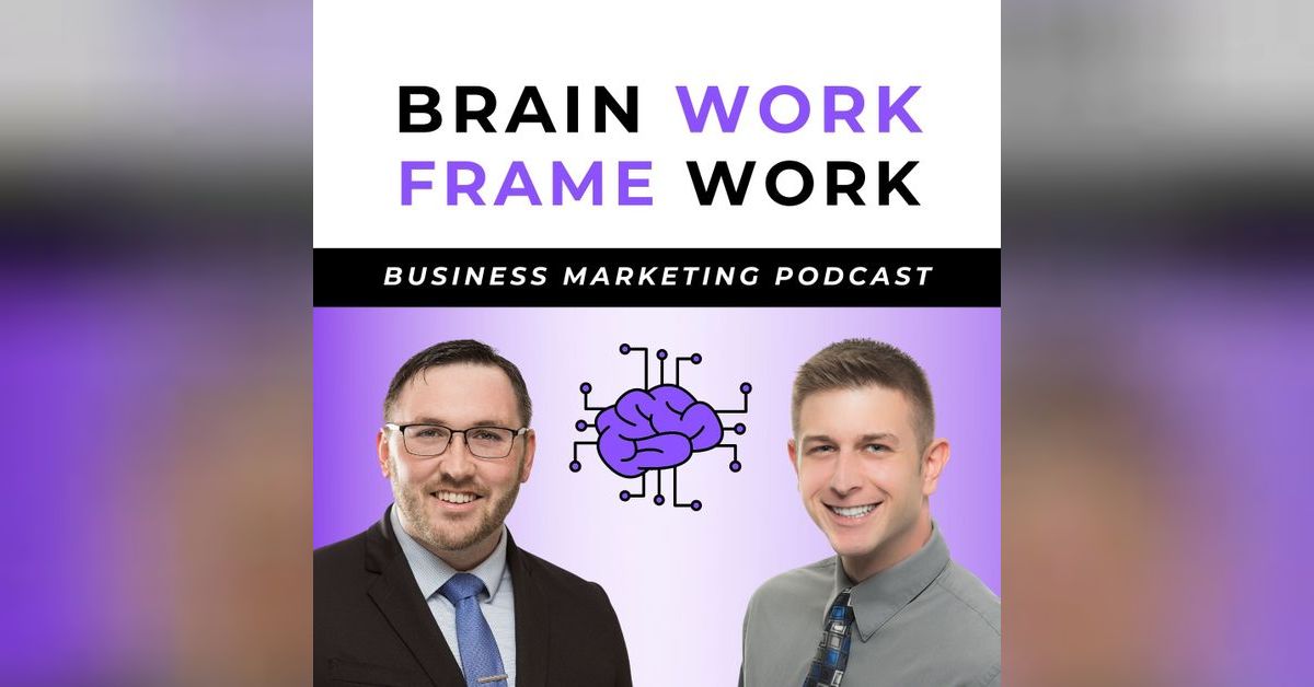 Brain Work Frame Work Podcast | brainworkframework