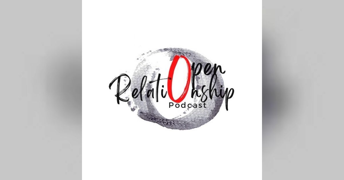 Open Relationship Podcast | Rodney Wash, Solomon E. Stretch, & Marco ...