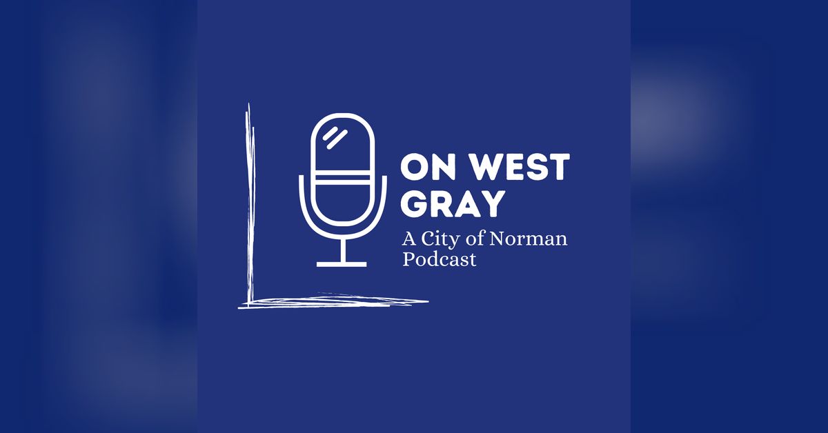 The Norman Fire Department w/Travis King & Matthew Elliot | On West Gray