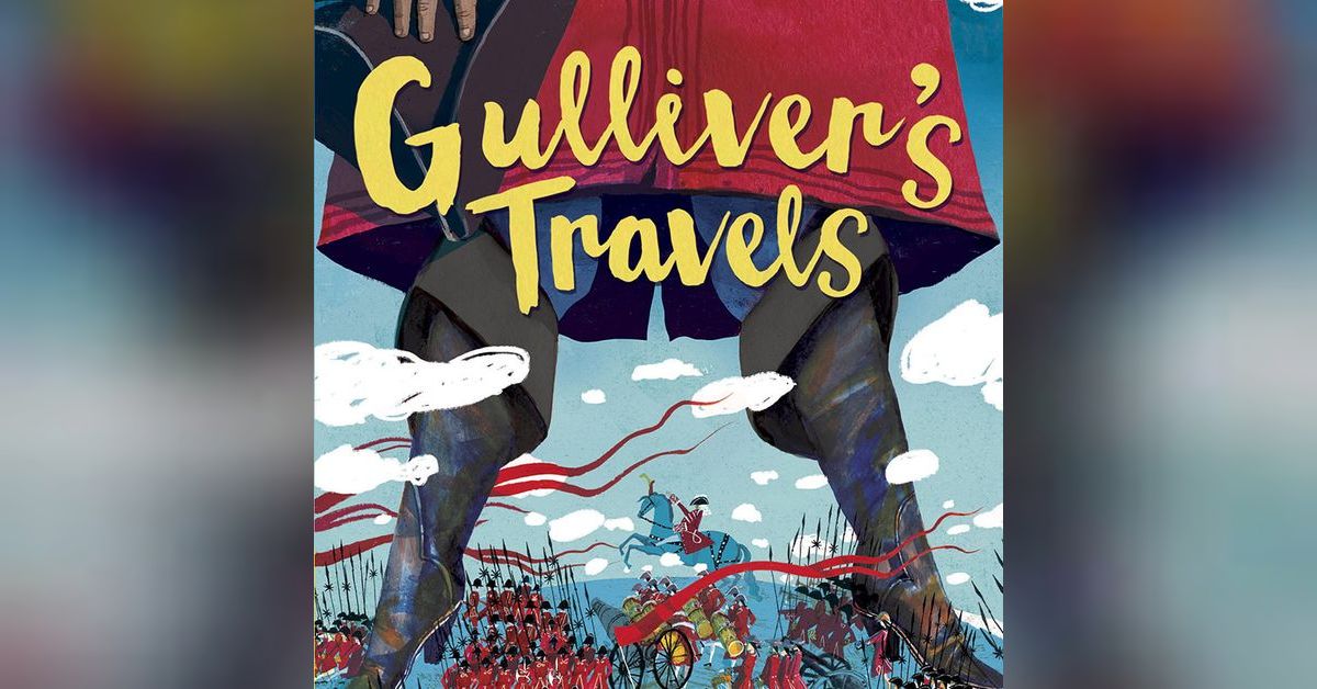 03 – Part 1, Chapter 3 | Gulliver's Travels