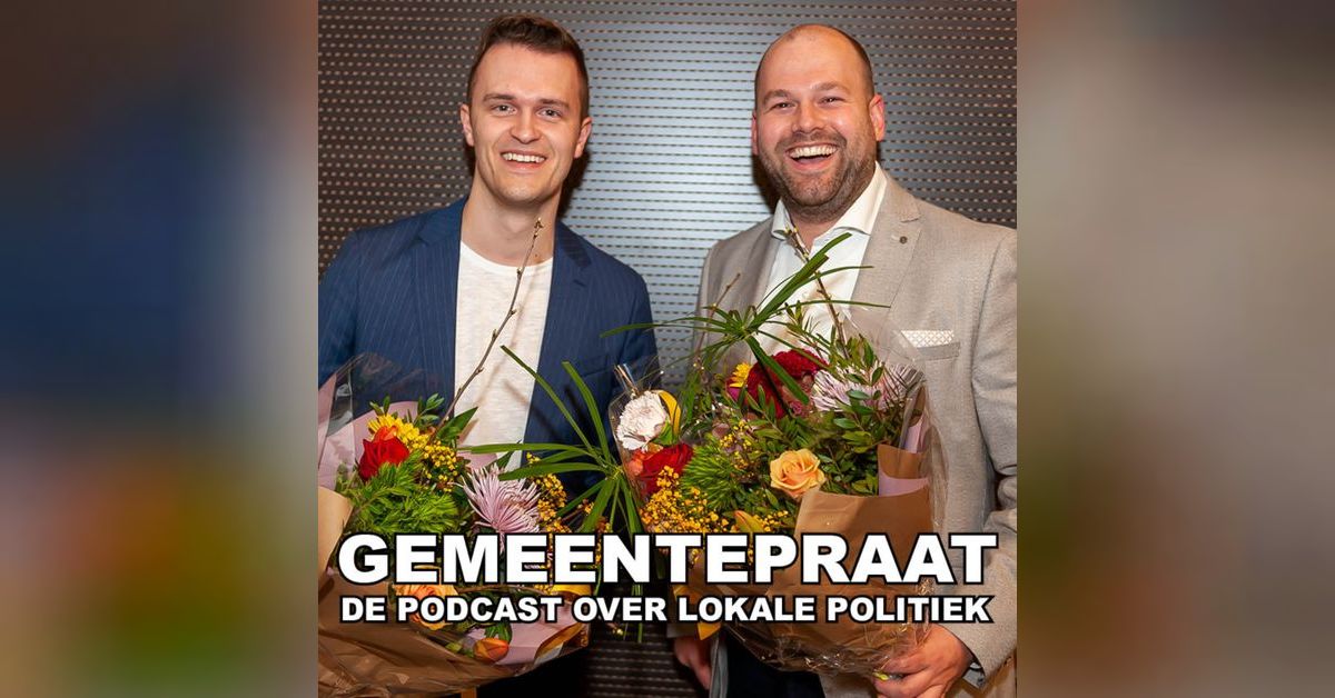 Gemeentepraat | Jordy Drieman en Willem Swinkels
